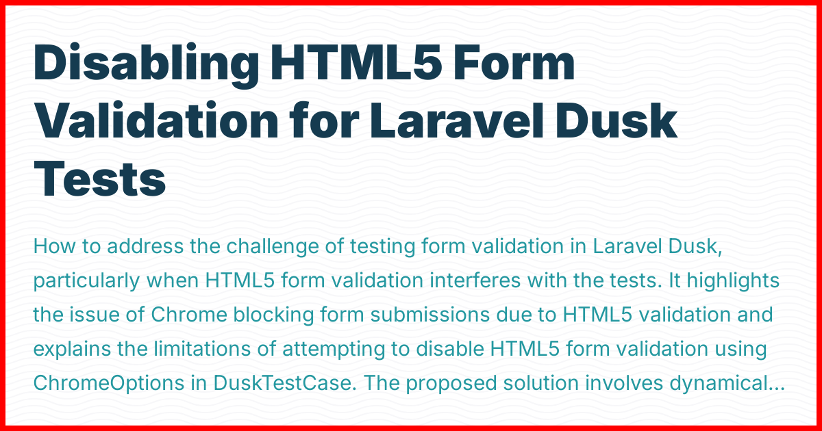 Disabling Html5 Form Validation For Laravel Dusk Tests 3410