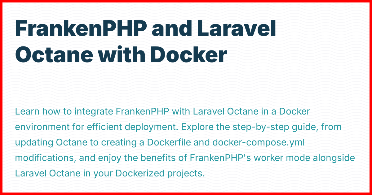 Frankenphp And Laravel Octane With Docker 7417