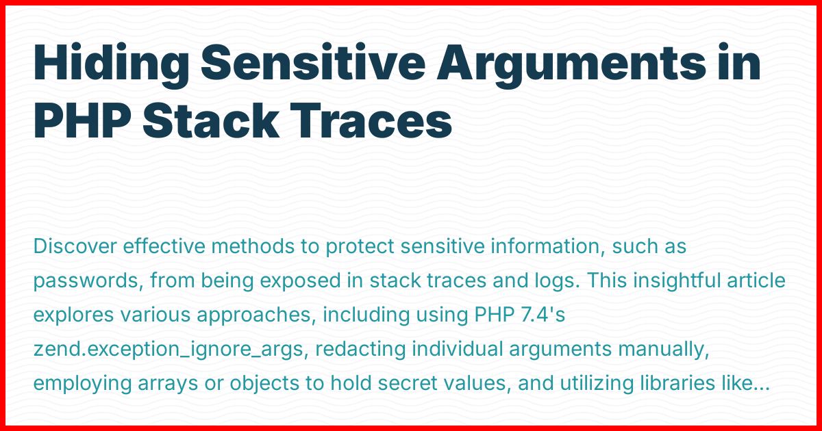 Hiding Sensitive Arguments In Php Stack Traces