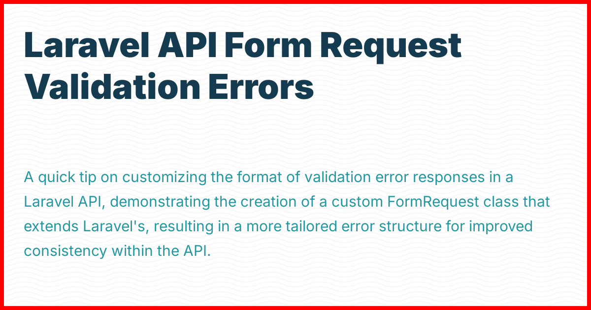 Laravel Api Form Request Validation Errors